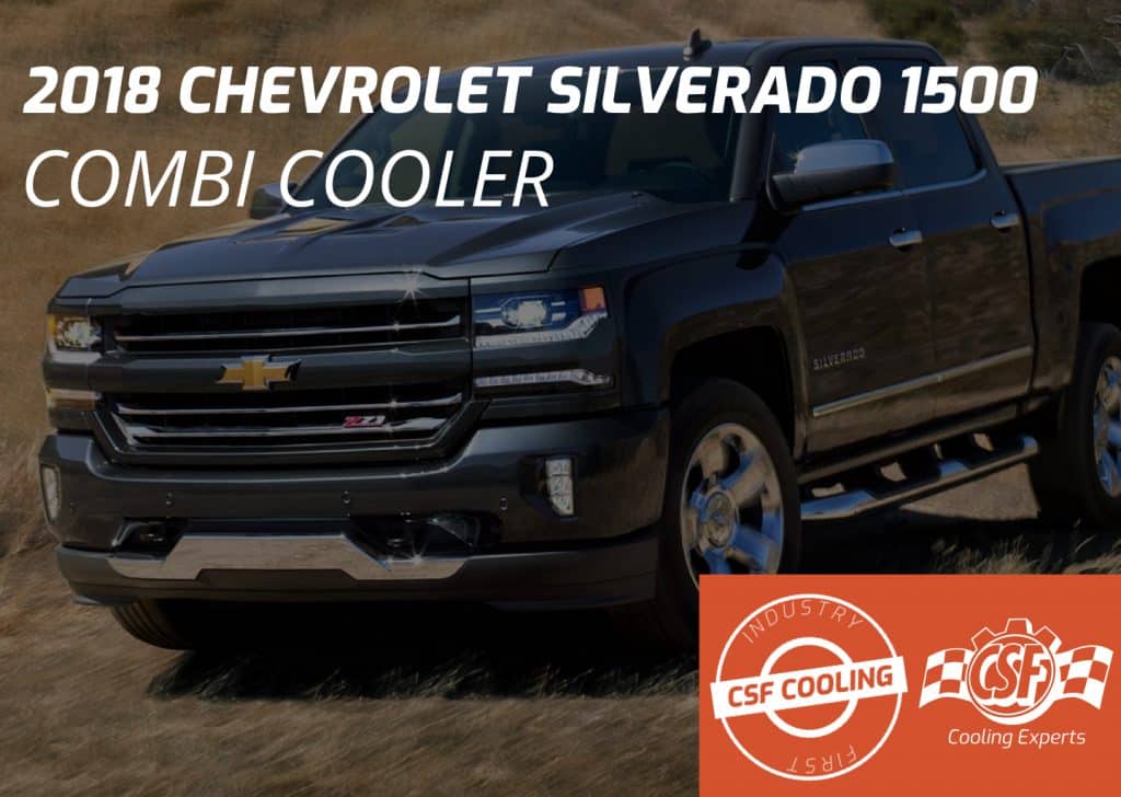 2018 Chevrolet Silverado 1500 Combi Cooler by CSF, the Cooling Experts